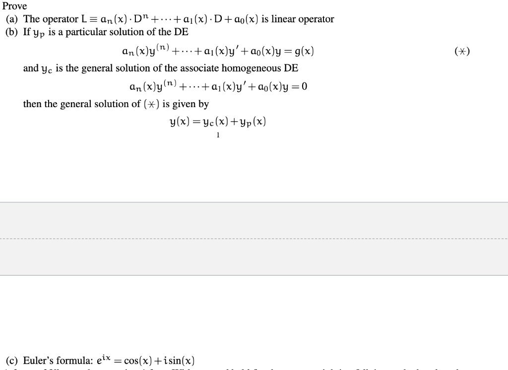 Solved a) The operator L≡an(x)⋅Dn+⋯+a1(x)⋅D+a0(x) is linear | Chegg.com