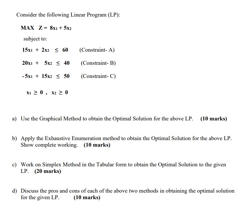 Solved Consider the following Linear Program (LP):MAX | Chegg.com