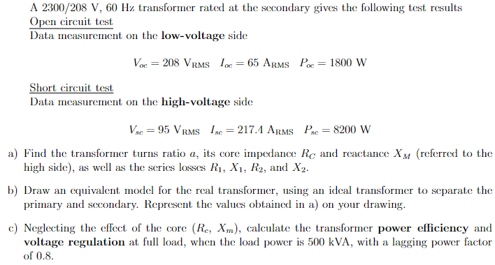 Solved A 2300/208 V,60 Hz transformer rated at the secondary | Chegg.com