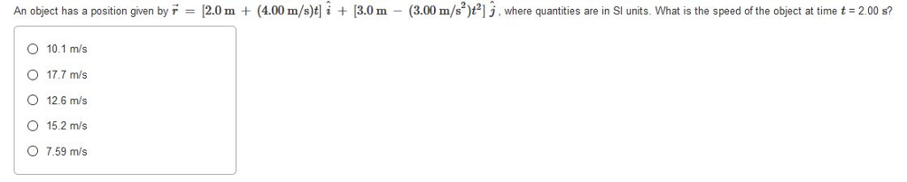 Solved An object has a position given by r 2.0 m + 4.00 m/s | Chegg.com