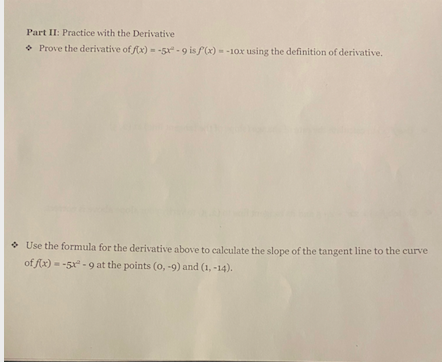 Solved Part II: Practice with the Derivative Prove the | Chegg.com