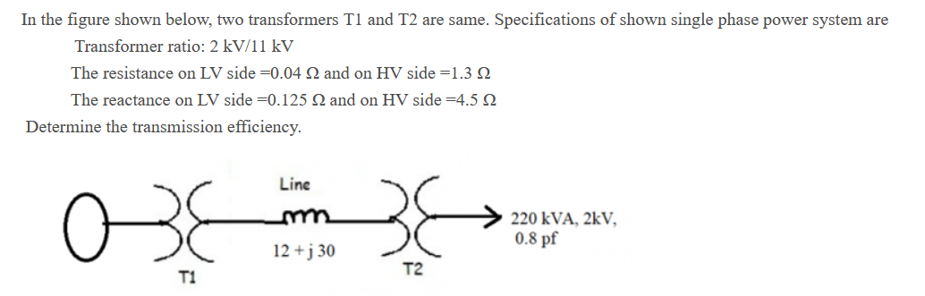 Solved In the figure shown below, two transformers T1 and T2 | Chegg.com