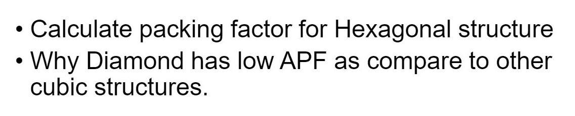 Solved Calculate packing factor for Hexagonal structure Why | Chegg.com