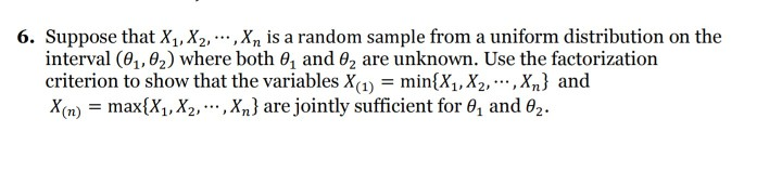 Solved 6. Suppose that X1, X2, ..., Xn is a random sample | Chegg.com