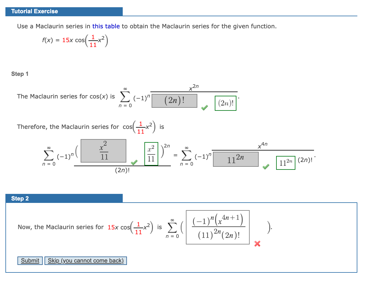 Solved Tutorial Exercise Use a Maclaurin series in this | Chegg.com Solved Tutorial Exercise Use a Maclaurin series in this | Chegg.com