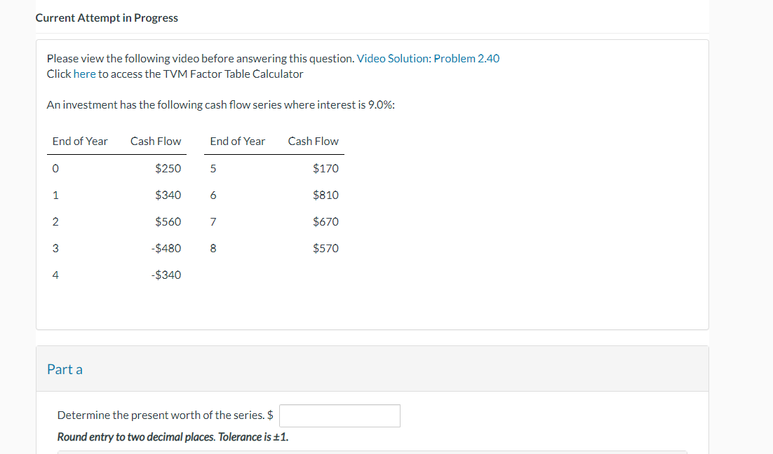 Solved Current Attempt in Progress Please view the following | Chegg.com