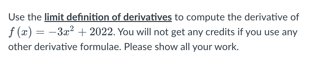 Solved Use the limit definition of derivatives to compute | Chegg.com