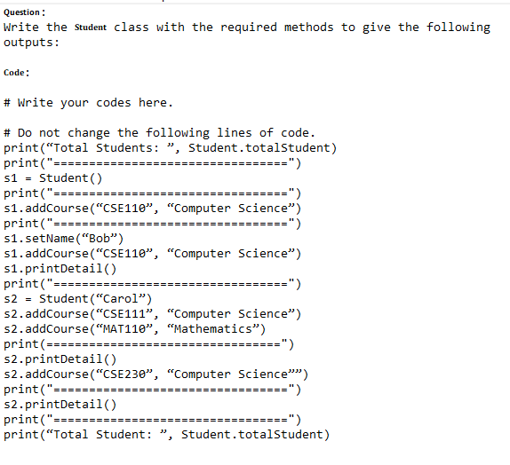 Solved Question : Write the student class with the required | Chegg.com