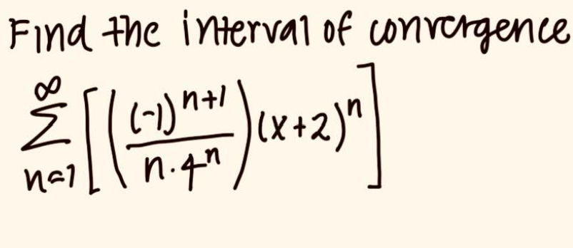 Solved Find the interval of convergence | Chegg.com