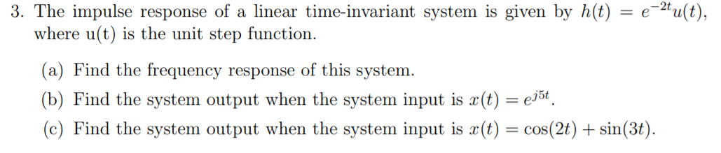 Solved 3. The impulse response of a linear time-invariant | Chegg.com