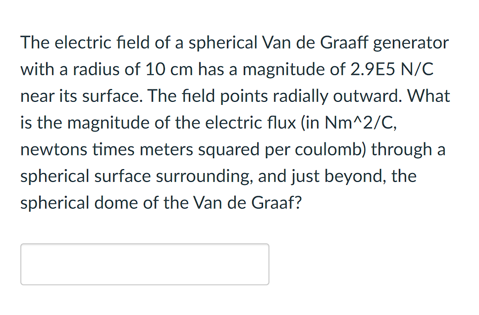 Solved The electric field of a spherical Van de Graaff | Chegg.com