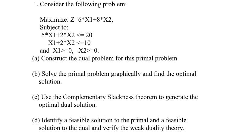Solved 1. Consider the following problem: Maximize: | Chegg.com