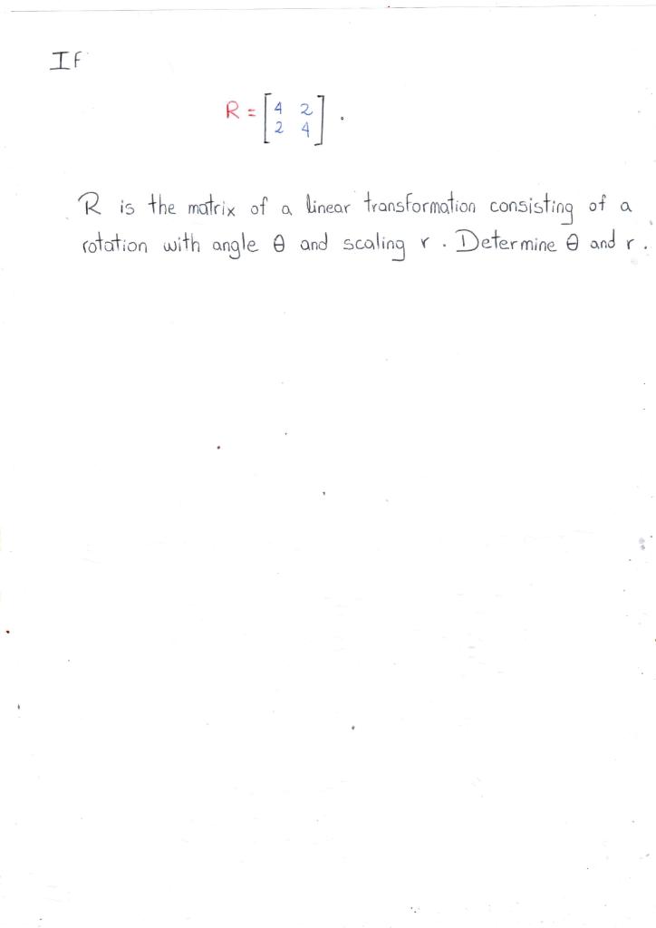 Solved IF R= 4 2 4 T R is the matrix of a linear | Chegg.com
