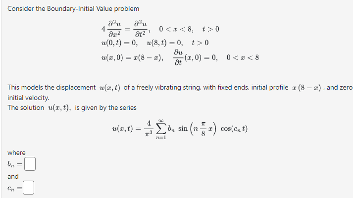 Solved Consider the Boundary-Initial Value | Chegg.com