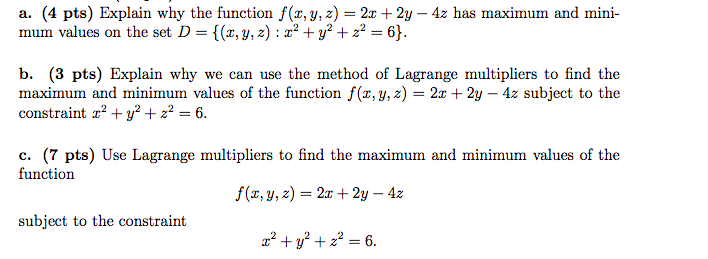 Solved a. (4 pts) Explain why the function f(!, y, z) = 2x + | Chegg.com