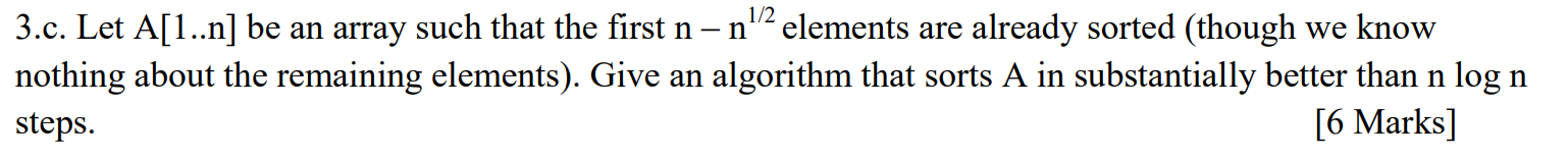 Solved 3 C Let A[1 N] Be An Array Such That The First