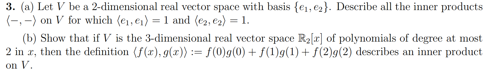 Solved (a) ﻿Let V be a 2-dimensional real vector space with | Chegg.com