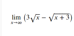 Solved limx→∞(3x−x+3) | Chegg.com