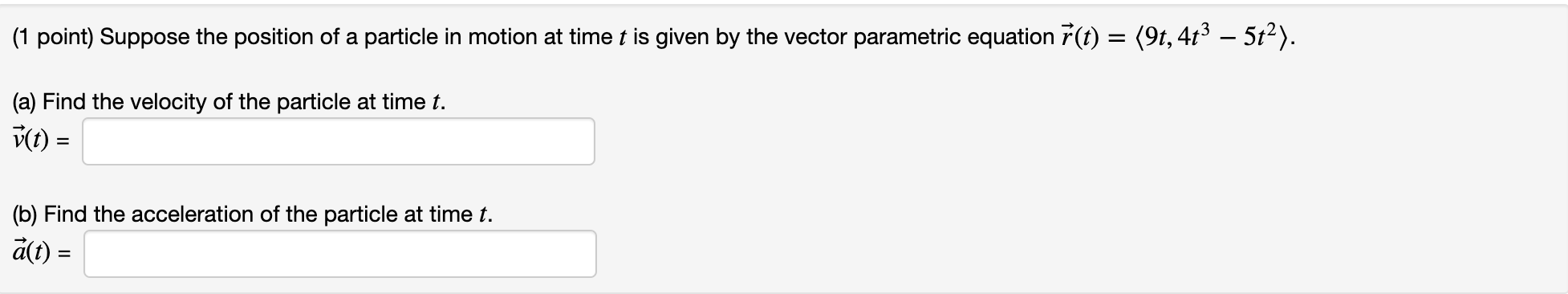 Solved (1 point) Suppose the position of a particle in | Chegg.com