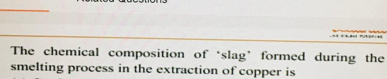 Solved BHI The chemical composition of 'slag' formed during | Chegg.com