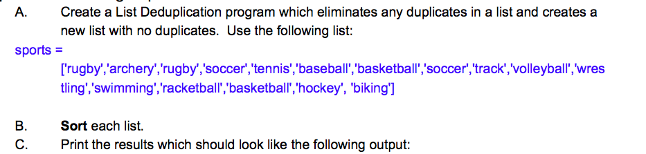Solved A. Create Create a List Deduplication program which | Chegg.com
