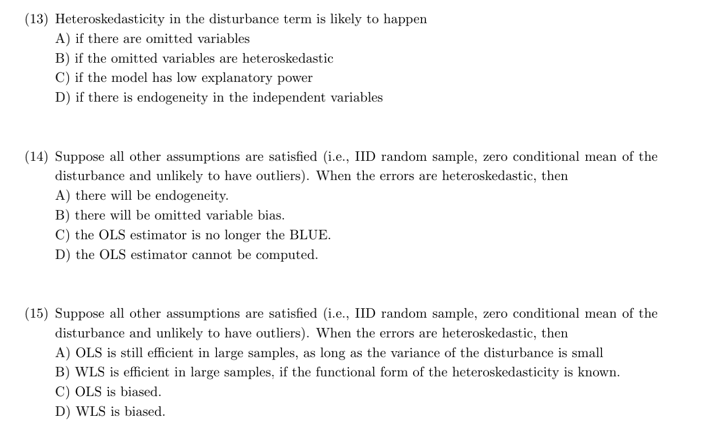 Solved (13) Heteroskedasticity in the disturbance term is | Chegg.com