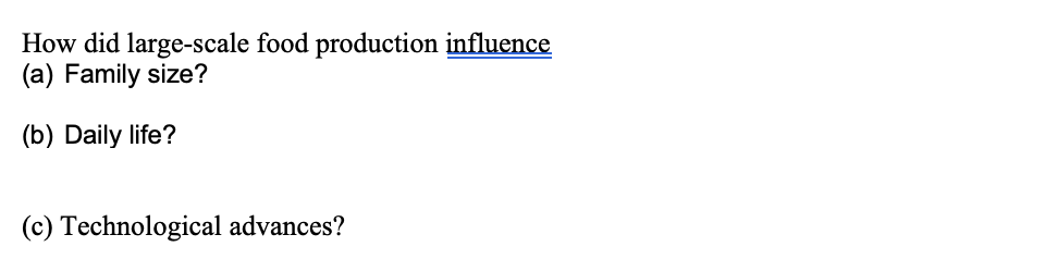 Solved How did large-scale food production influence (a) | Chegg.com