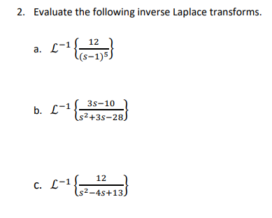 Solved 2. Evaluate the following inverse Laplace transforms. | Chegg.com