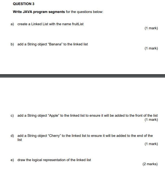 Solved Question 3 Write Java Program Segments For The 