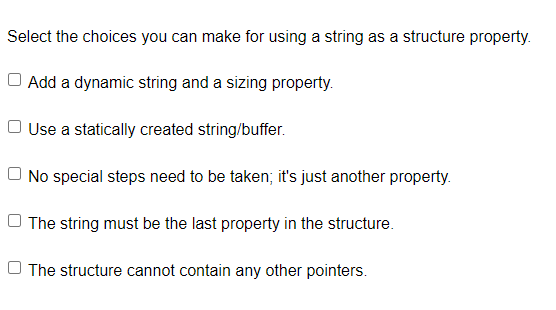 Solved Select the choices you can make for using a string as | Chegg.com