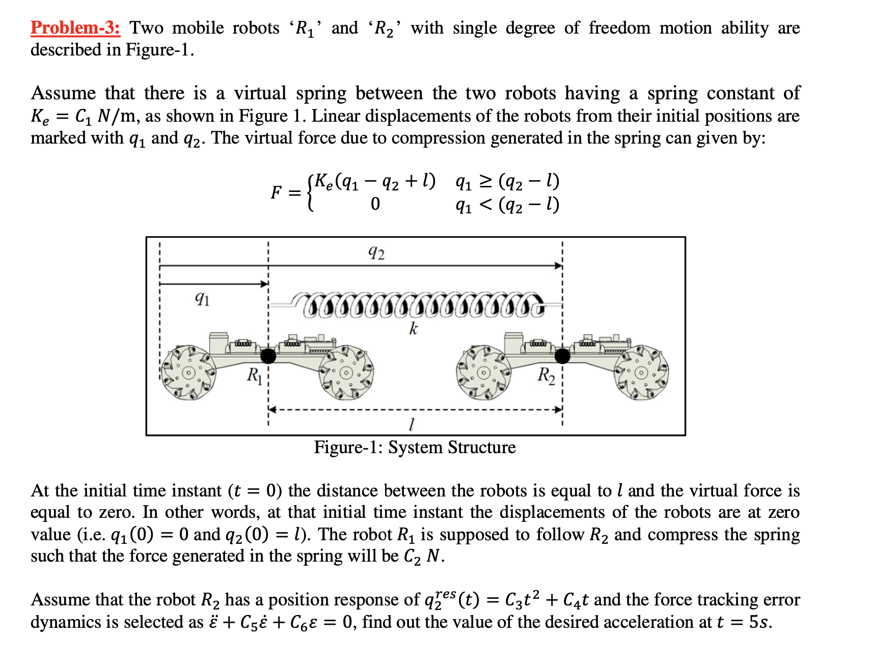 Solved Problem-3: Two mobile robots ' R1 ' and ' R2 ' with | Chegg.com