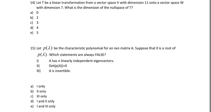 Solved Let T be a linear transformation from a vector space | Chegg.com