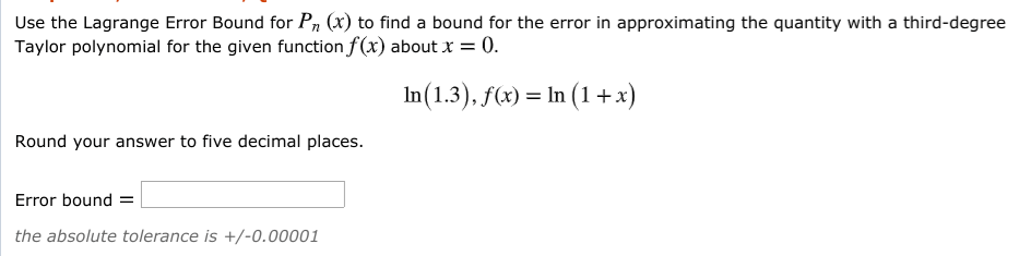 Solved Use The Lagrange Error Bound For Pn X To Find A