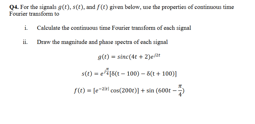 Solved Q4. For the signals g(t),s(t), and f(t) given below, | Chegg.com