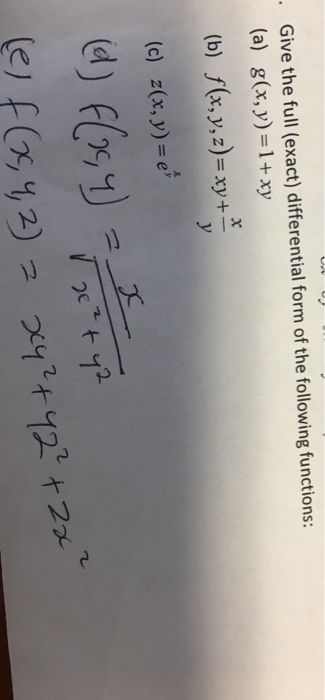 Solved Give the full (exact) differential form of the | Chegg.com