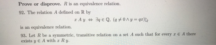 Solved Prove or disprove. R is an equivalence relation. 92. | Chegg.com