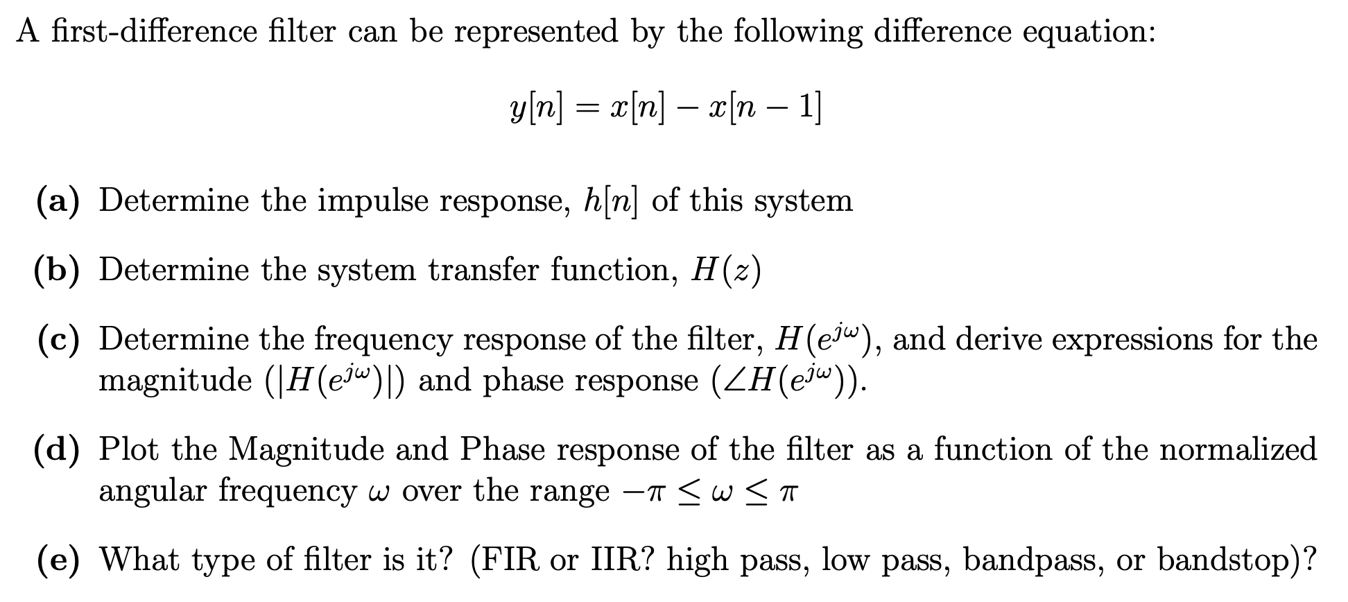 Solved A first-difference filter can be represented by the | Chegg.com