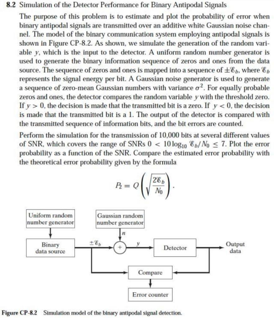 Solved 82 Simulation Of The Detector Performance For Binary 