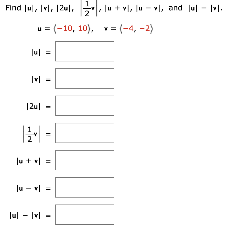 Solved Find luI, lvl, 1241, 12V, lu + vl, lu – vl, and lul | Chegg.com