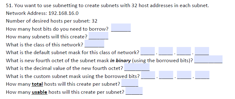 Solved 51. You want to use subnetting to create subnets with | Chegg.com