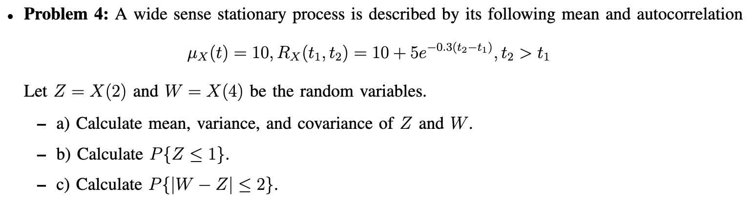 Problem 4: A wide sense stationary process is | Chegg.com