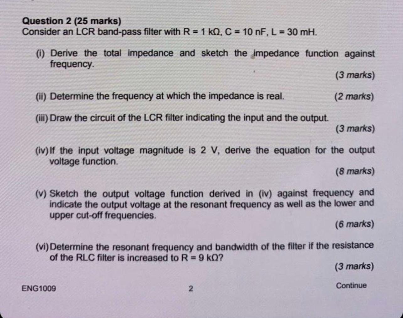 Solved Question 2 (25 marks) Consider an LCR band-pass | Chegg.com
