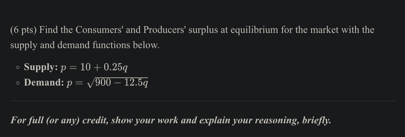 Solved (6 pts) Find the Consumers' and Producers' surplus at | Chegg.com