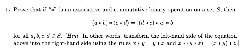 Solved 1. Prove that if "*" is an associative and | Chegg.com