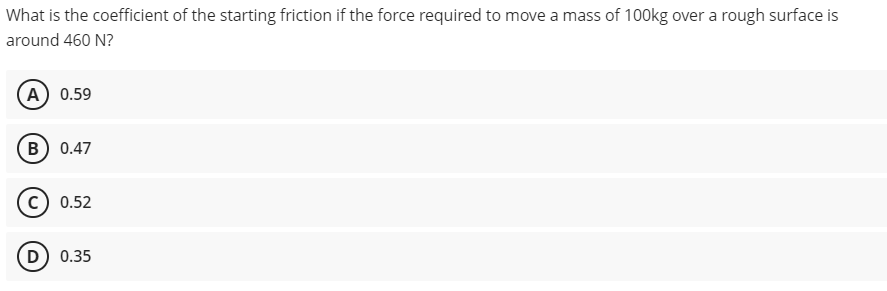 Solved What is the coefficient of the starting friction if | Chegg.com