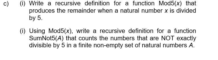 Solved c) (1) Write a recursive definition for a function | Chegg.com