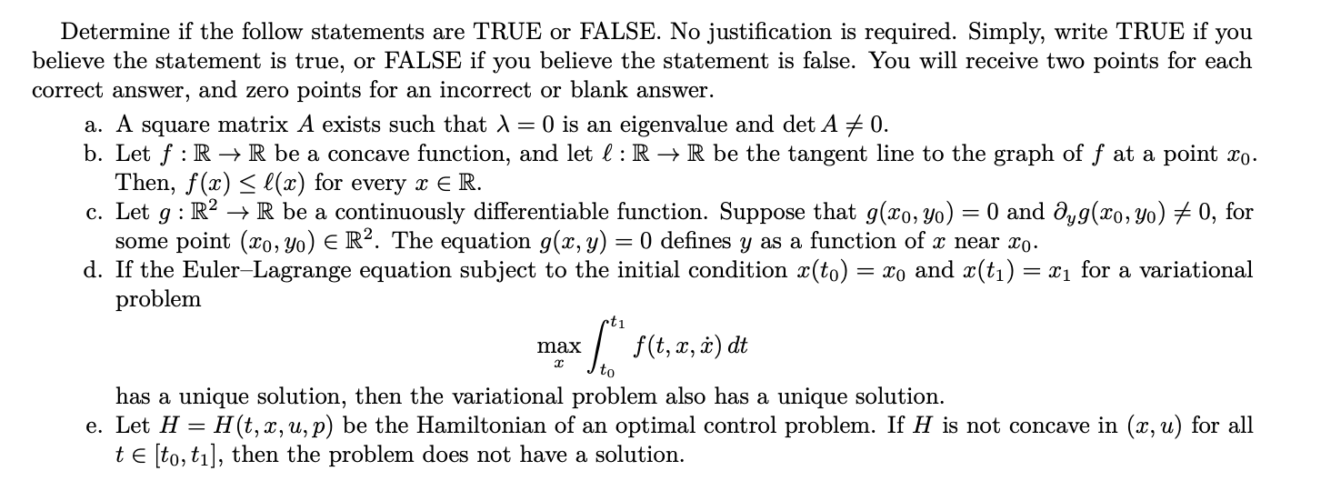 Solved Determine if the follow statements are TRUE or FALSE. | Chegg.com