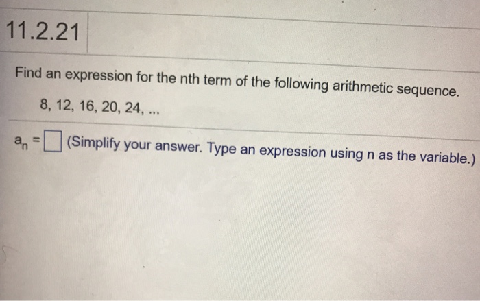 Solved 11.2.21 Find an expression for the nth term of the | Chegg.com