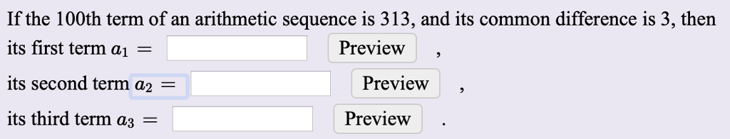 Solved If the 100th term of an arithmetic sequence is 313, | Chegg.com