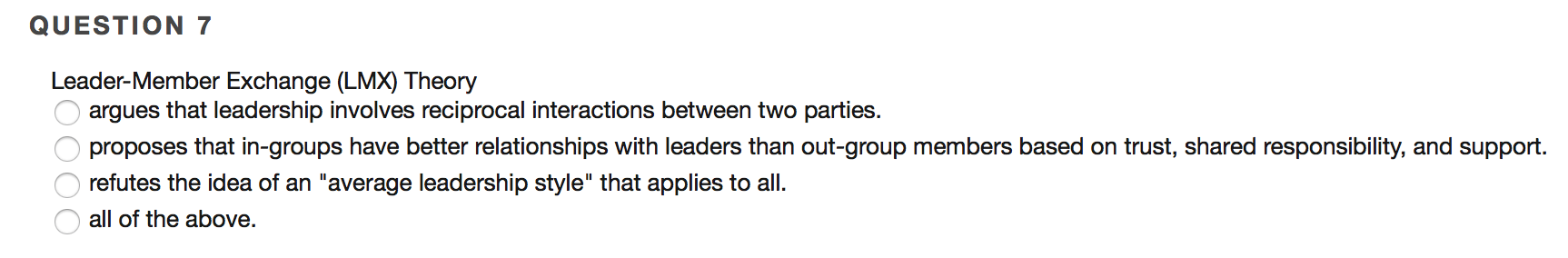 Solved Leader-Member Exchange (LMX) Theory argues that | Chegg.com